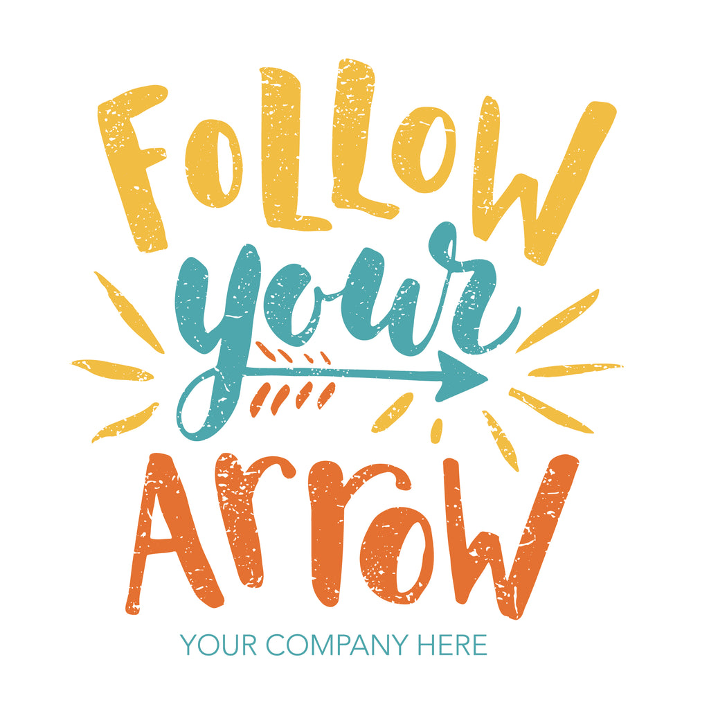 Follow Your Arrow Script Customizable Vintage Spirit Design – The Teehive